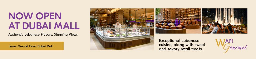 Wafi Gourmet is back and better than ever at Dubai Mall! - WAFI City